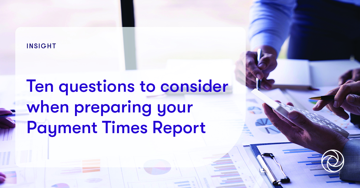 Ten questions to consider when preparing your Payment Times Report ...