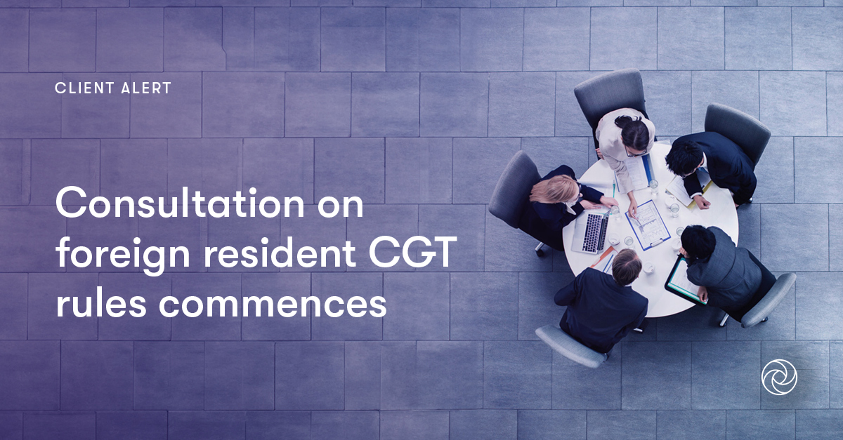 Consultation on foreign resident CGT rules commences | Grant Thornton ...