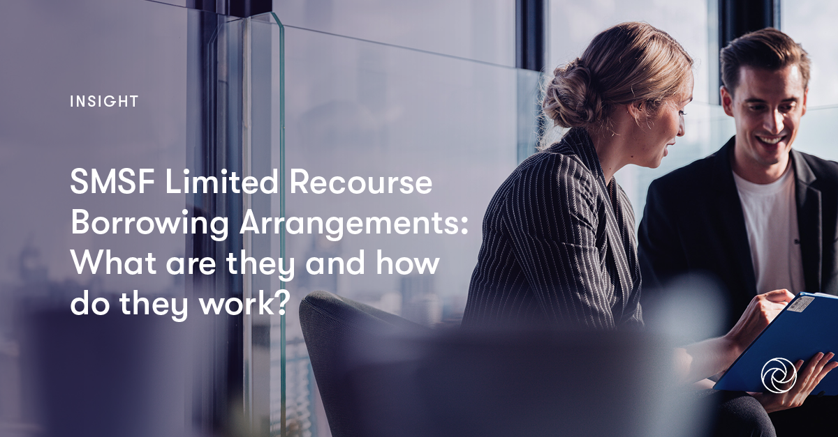 SMSF Limited Recourse Borrowing Arrangements: What are they and how do ...