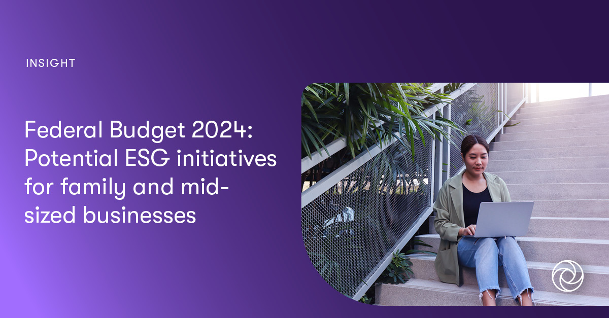 Federal Budget 2024: Potential ESG Initiatives for family and mid-sized businesses | Grant ...