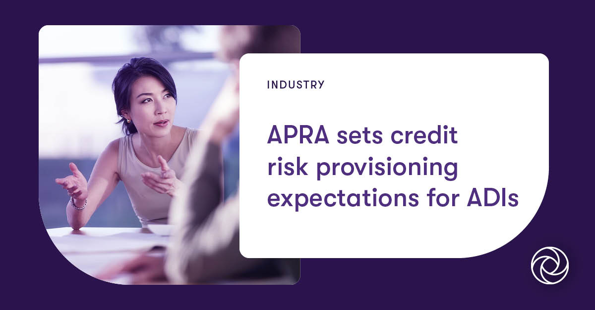 APRA set credit risk provisioning expectations for ADIs | Grant ...