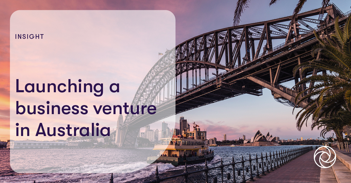 Launching a business venture in Australia | Grant Thornton Australia