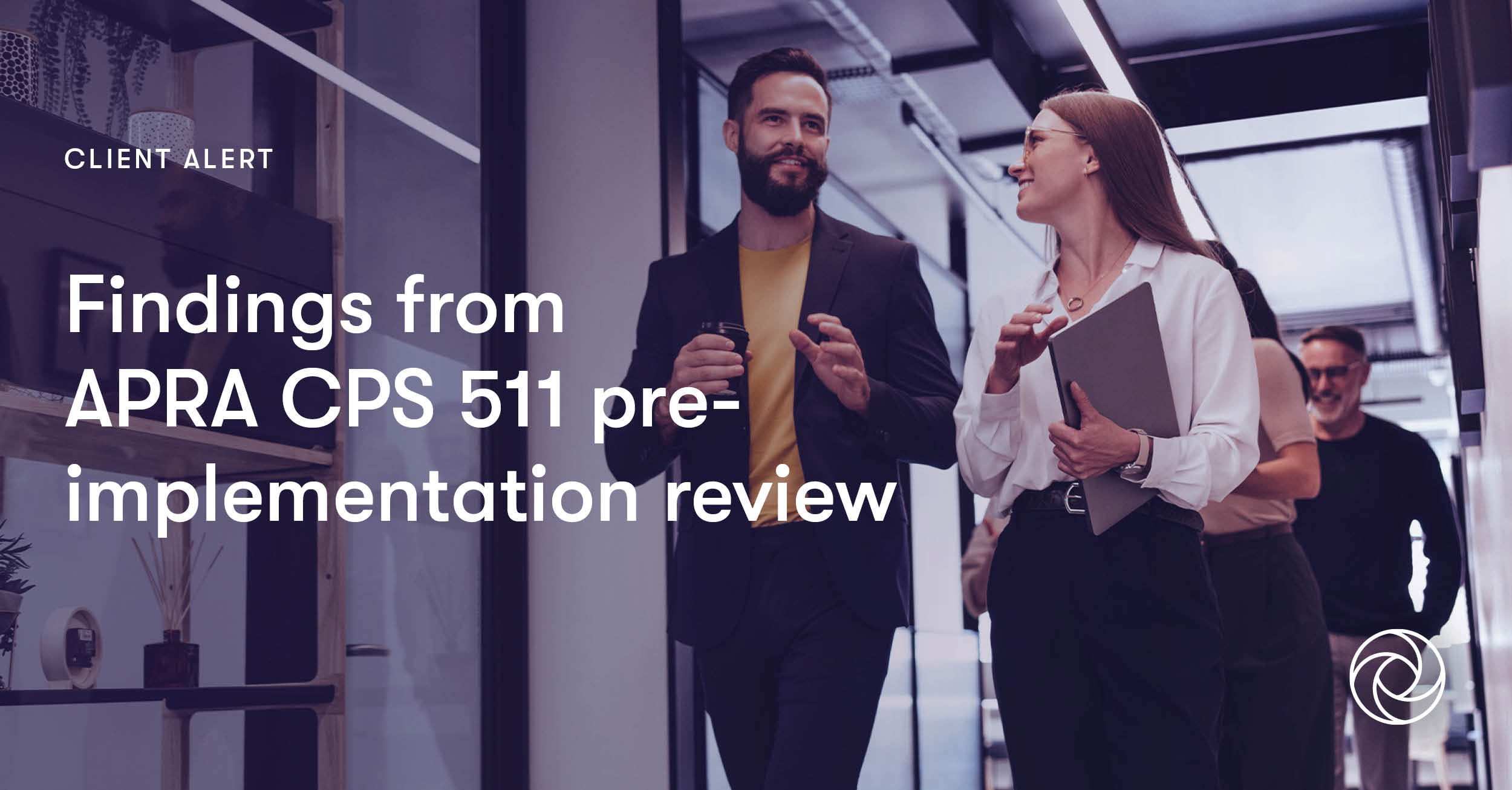 Findings from APRA CPS 511 pre-implementation review | Grant Thornton ...