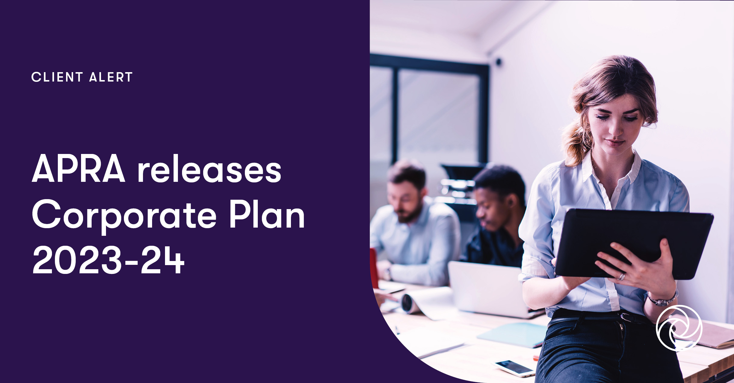 APRA releases Corporate Plan 2023-24 | Grant Thornton Australia