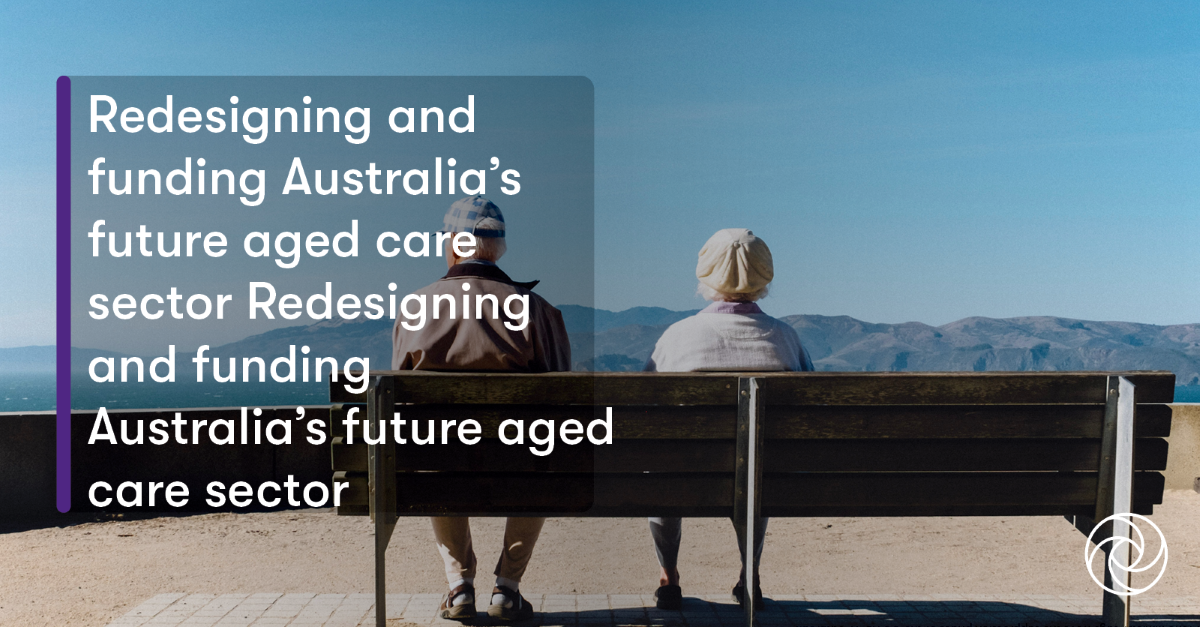 Australia’s future aged care sector | Grant Thornton Australia