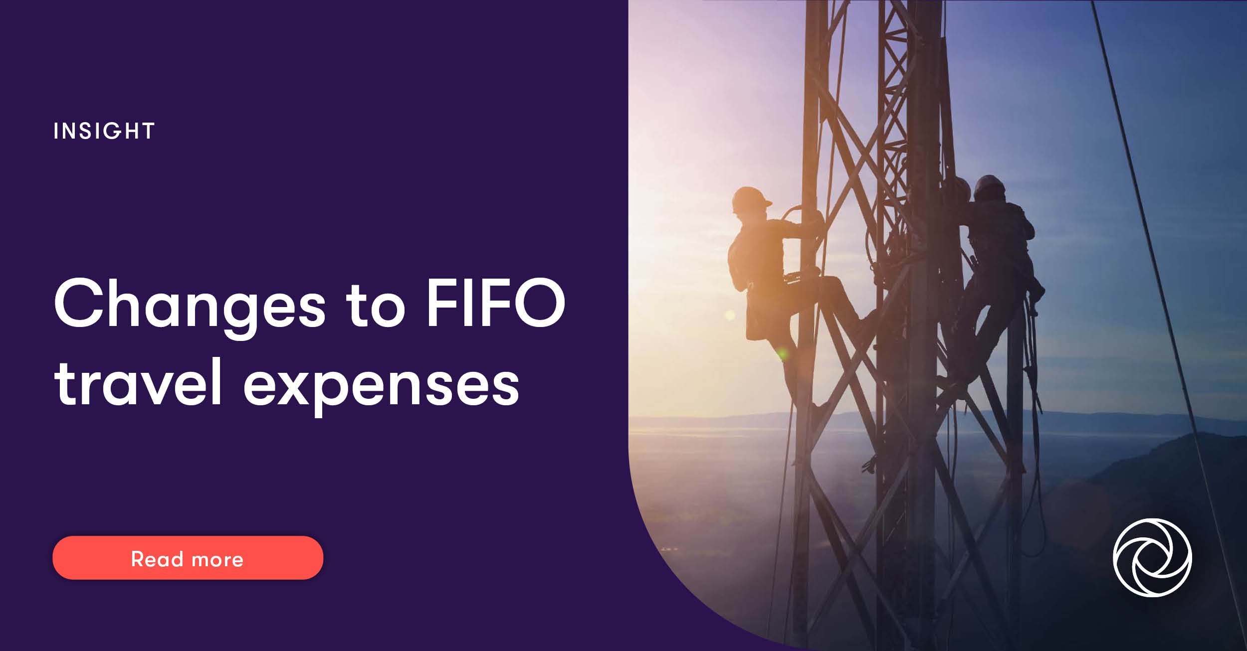 Changes to FIFO travel expenses | Grant Thornton Australia